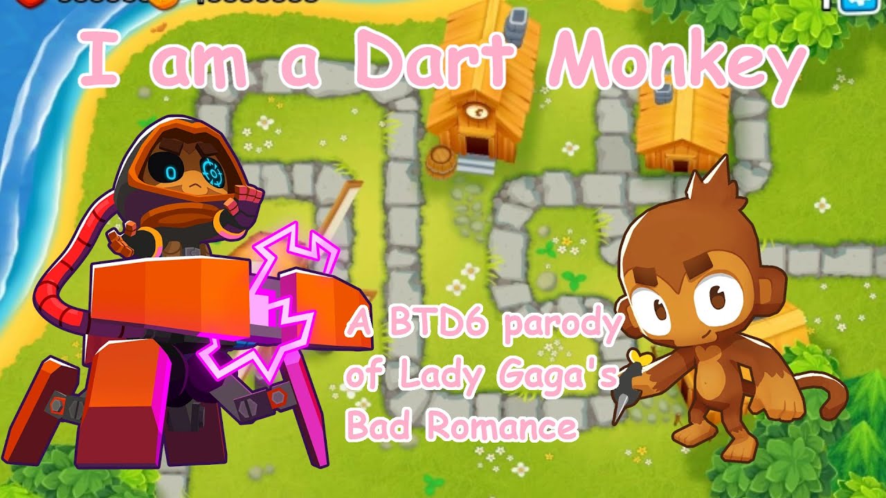 I am a Dart Monkey - A Bloons Parody of Lady Gaga's "Bad Romance" - YouTube