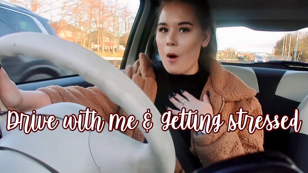 DRIVE WITH ME & getting stressed - YouTube
