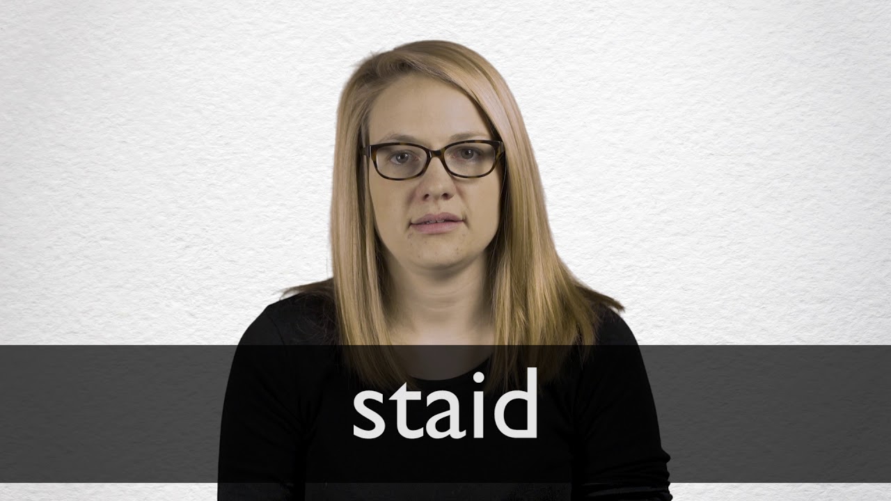 How to pronounce STAID in British English - YouTube