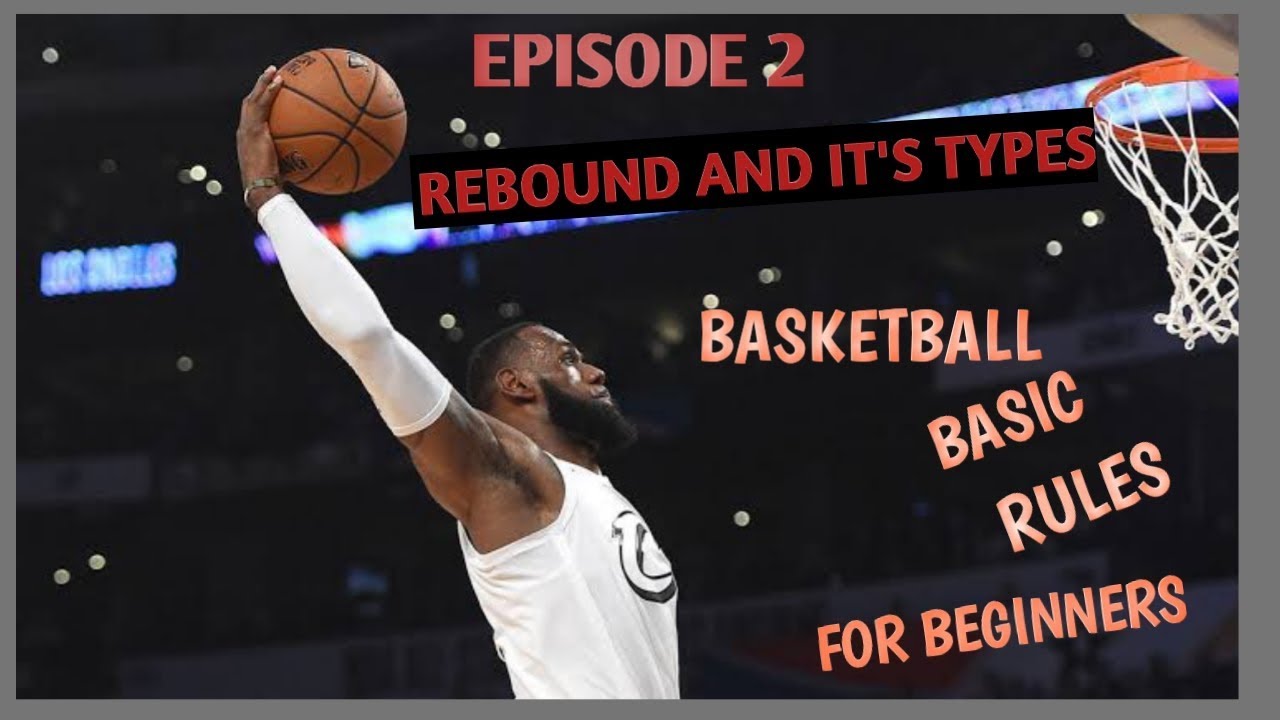 WHAT IS REBOUND IN BASKETBALL/TYPES/BENEFIT OR WHAT IS BOXING OUT - YouTube