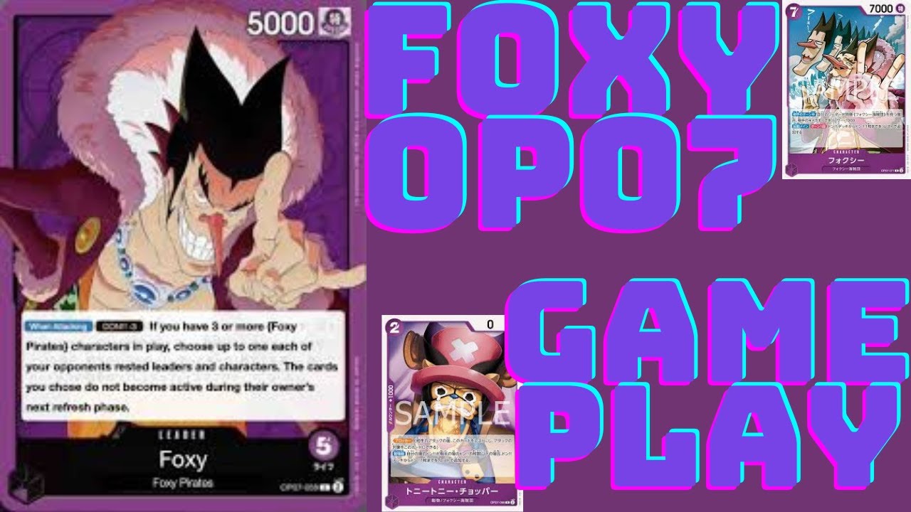 Foxy OP07 Gameplay - One Piece TCG - YouTube