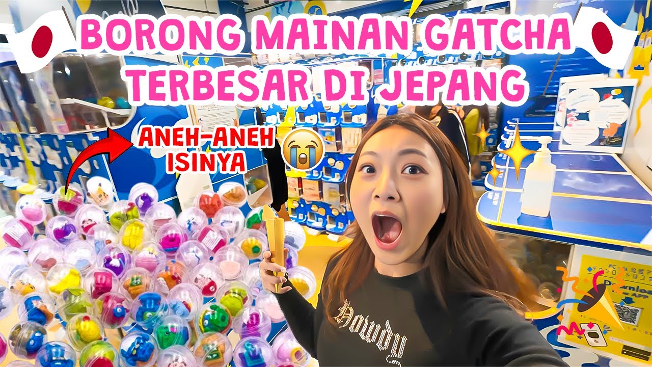 BORONG MAINAN GATCHA TERBESAR DI JEPANG !!! SURGANYA GATCHA , ANEH ...