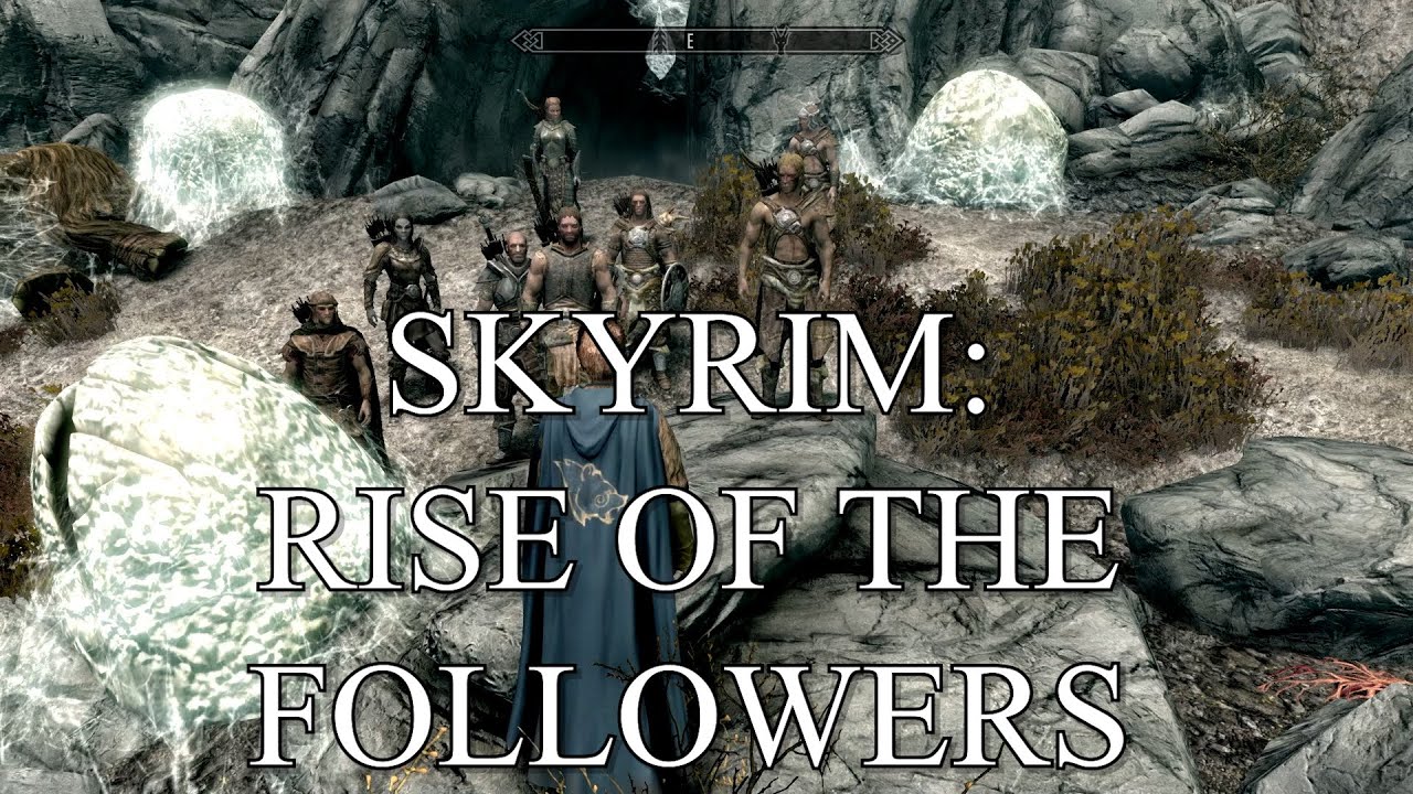 Skyrim: Rise Of The Followers- Part 1: The Brawlers And The Mercenaries ...