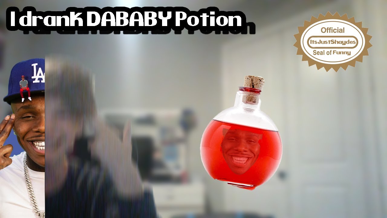 I Drank DaBaby Potion! - YouTube