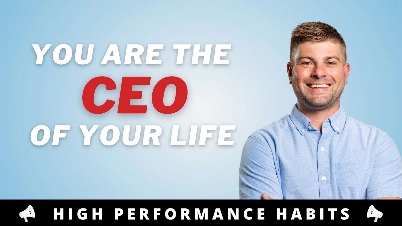 You Are The CEO Of Your Life | High Performance Habits - YouTube