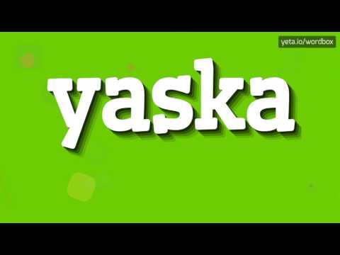 YASKA - HOW TO PRONOUNCE IT!?