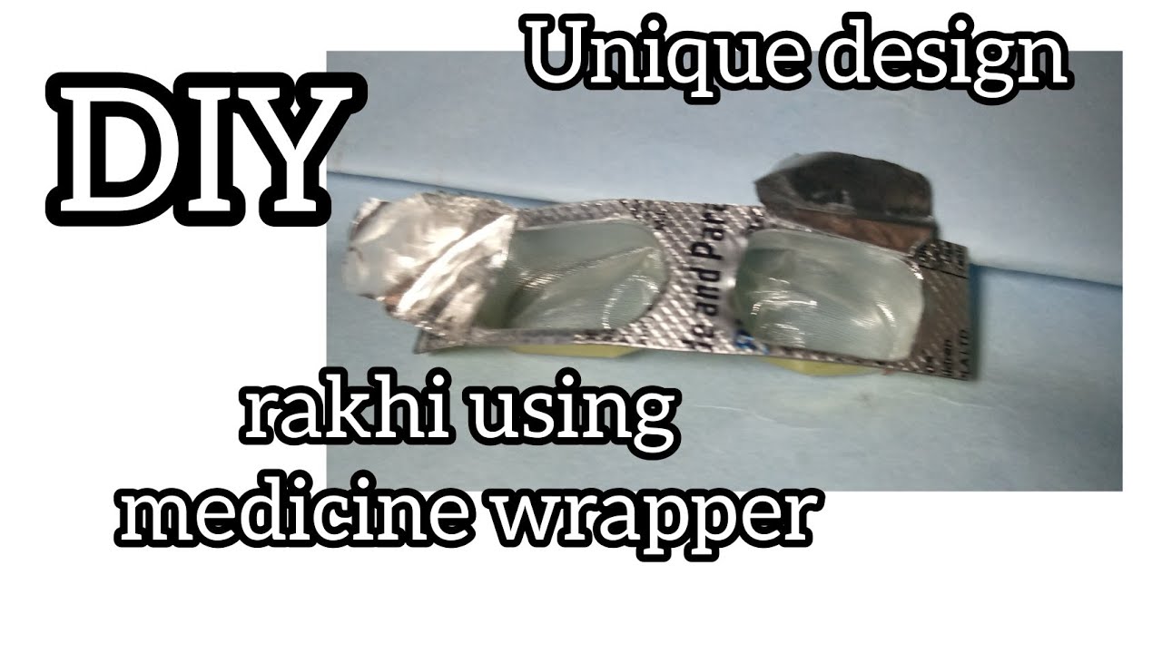 DIY rakhi using medicine wrapper in 1min unique design - YouTube