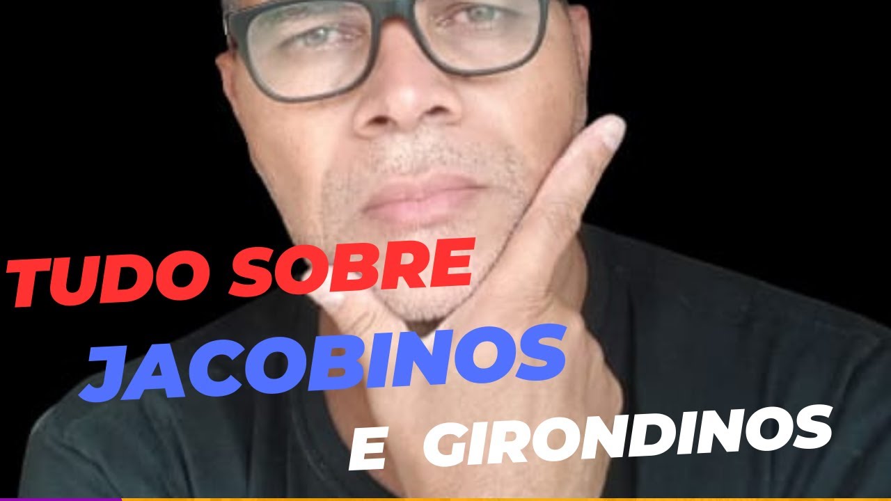 Jacobinos Vs Girondinos a luta política da Revolução Francesa - YouTube