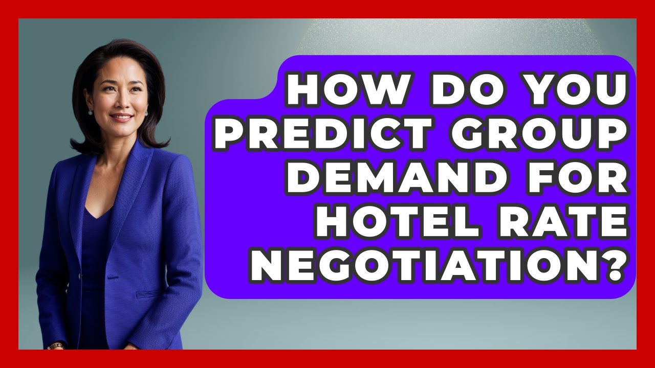 How Do You Predict Group Demand For Hotel Rate Negotiation ...