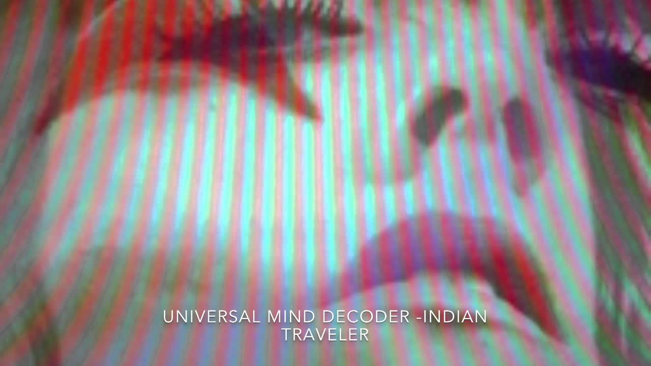 Universal Mind Decoder - Indian Traveler - YouTube