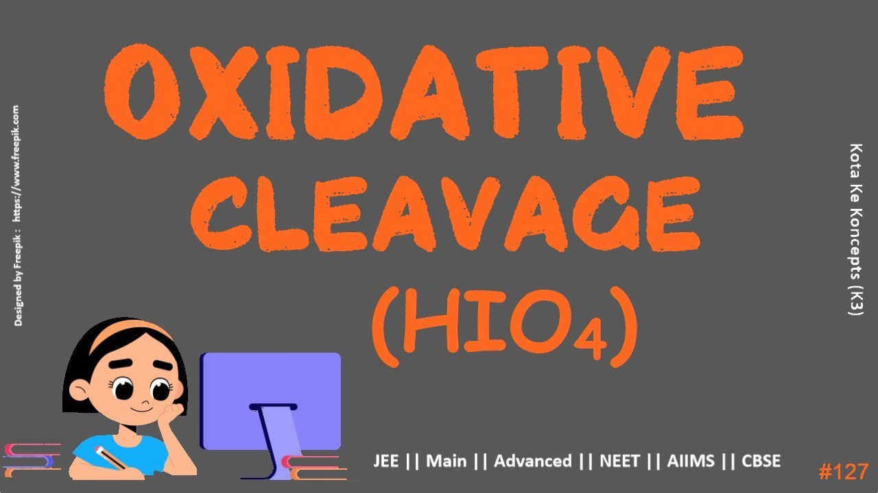 Oxidative Cleavage with HIO4 || Malaprade Reaction || JEE Main ...