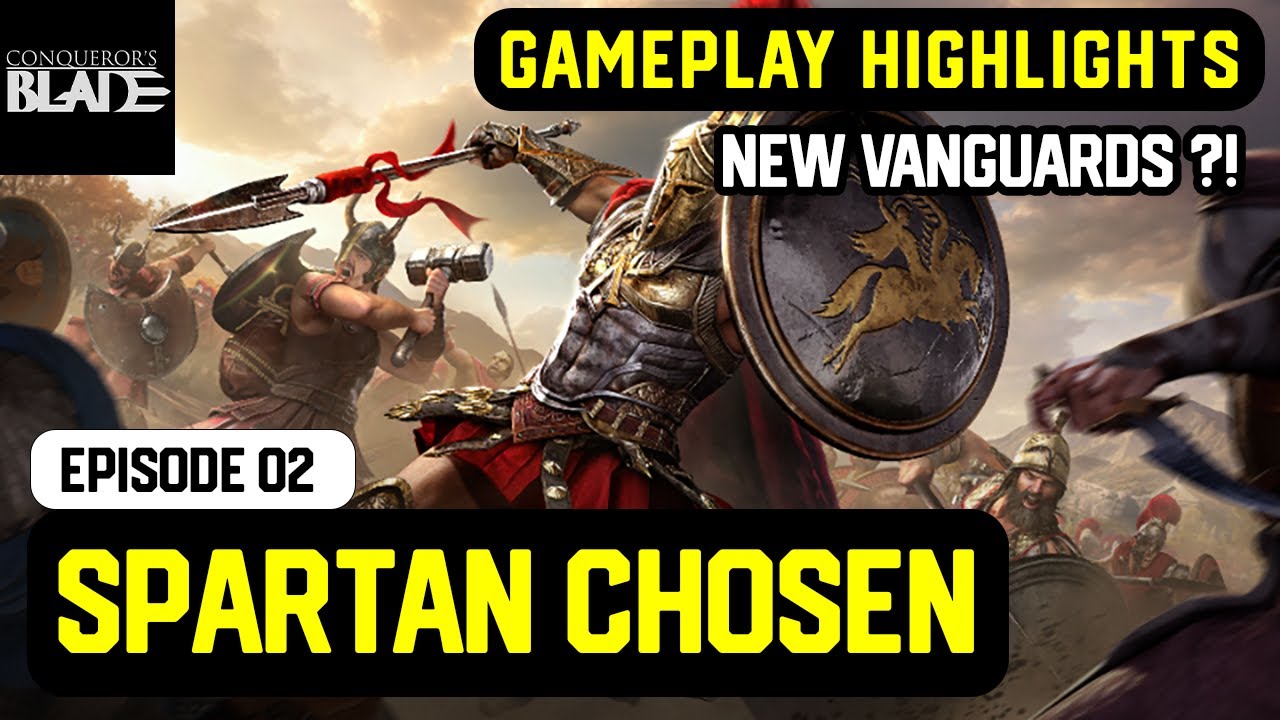 Conqueror's Blade | Spartan Chosen | New Vanguards! | Sparta Season - YouTube