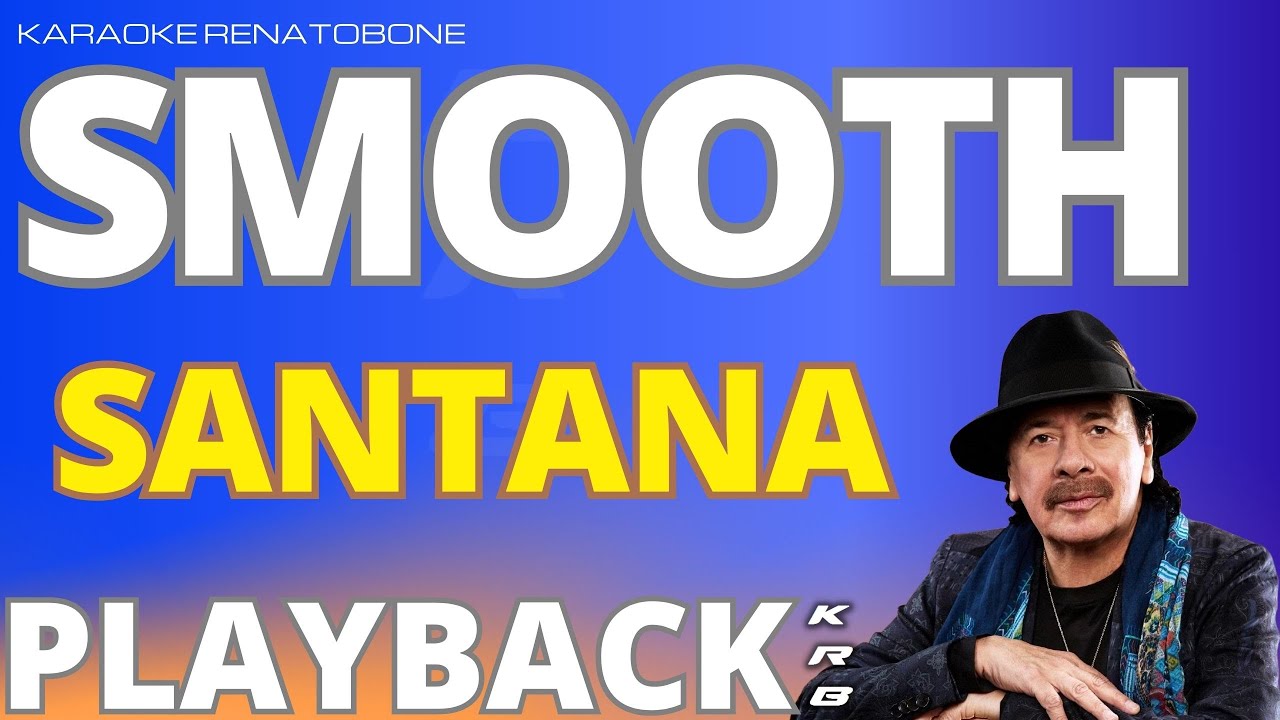 SMOOTH - SANTANA - PLAYBACK DEMO - YouTube