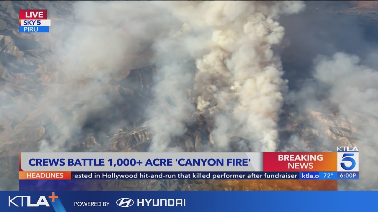 Crews battle 1,000+ acre Canyon Fire in Ventura County - YouTube