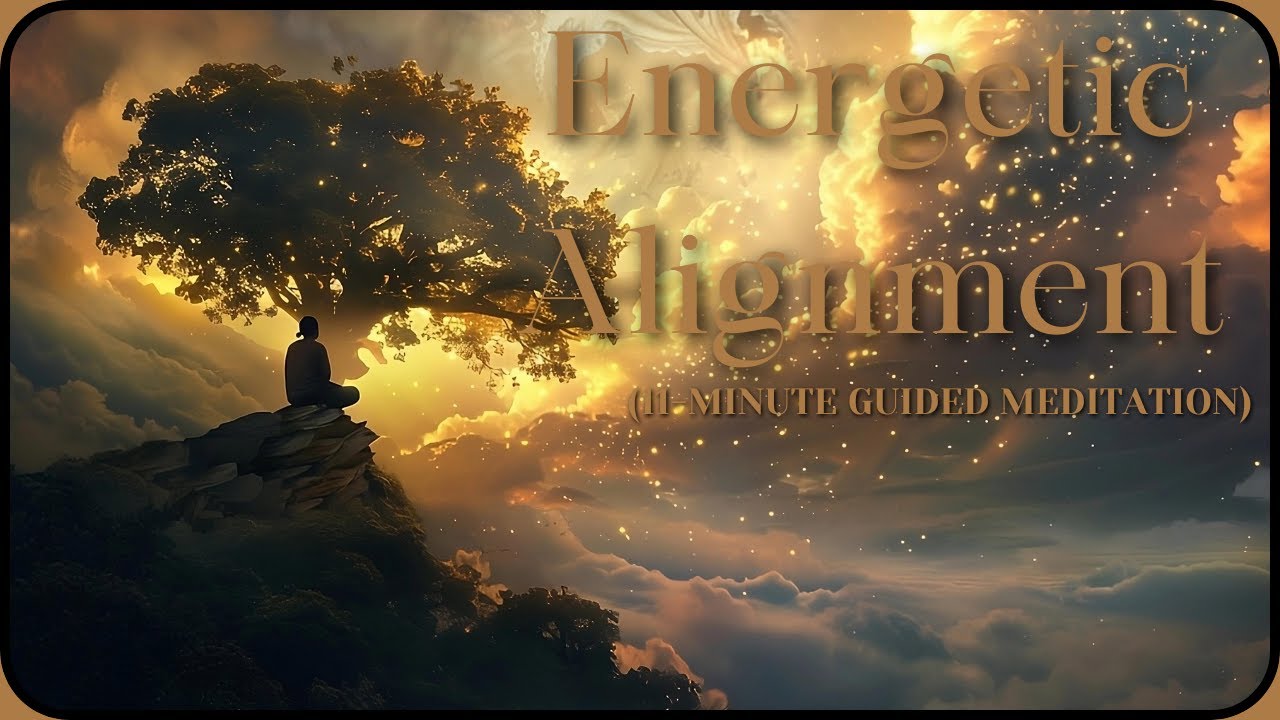 Energetic Alignment | 10-Minute Guided Meditation for Vitality ...