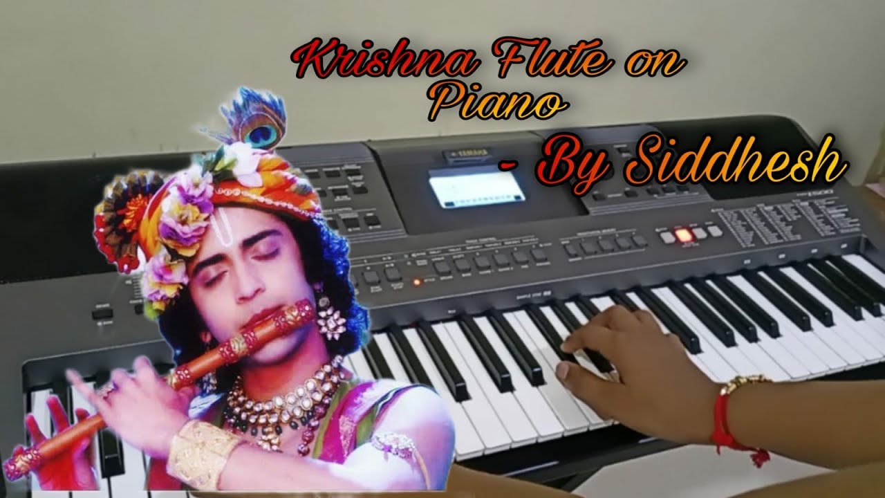 Lord Krishna Flute Music l Radha Krishna Flute Music l On piano l ...