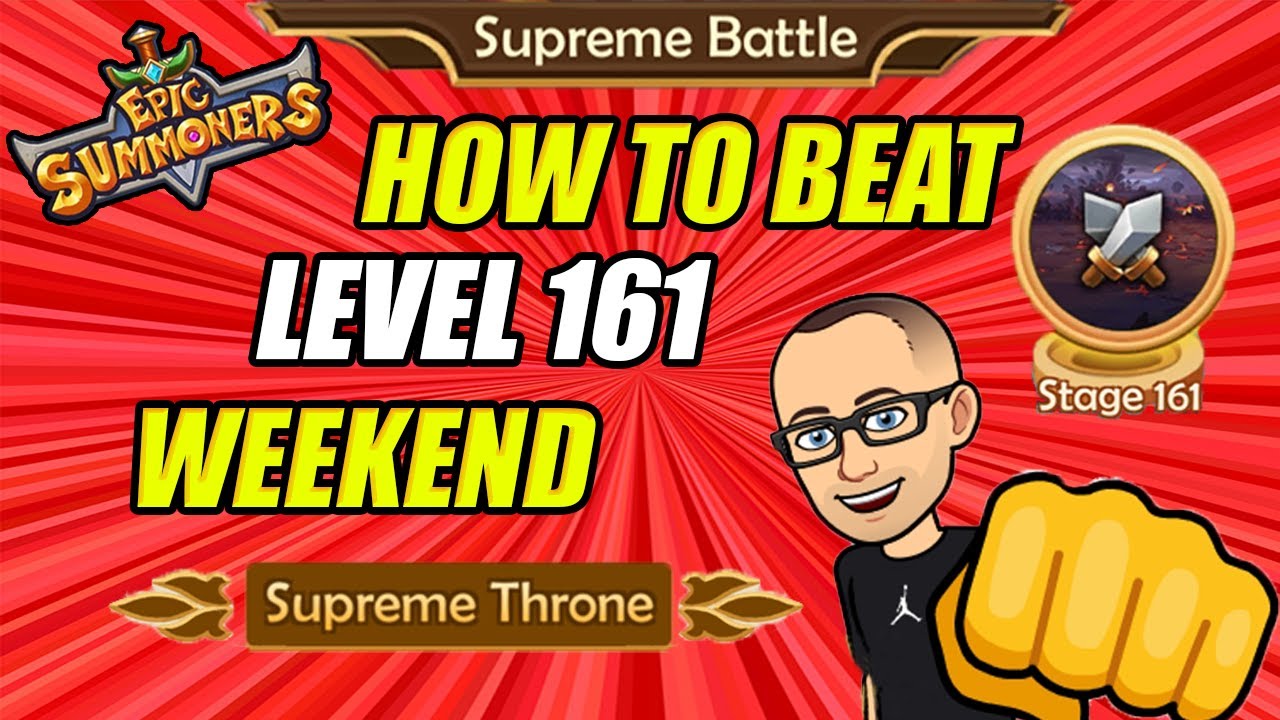Epic Summoners – How To Beat Level 161 Supreme Battle Weekend - YouTube