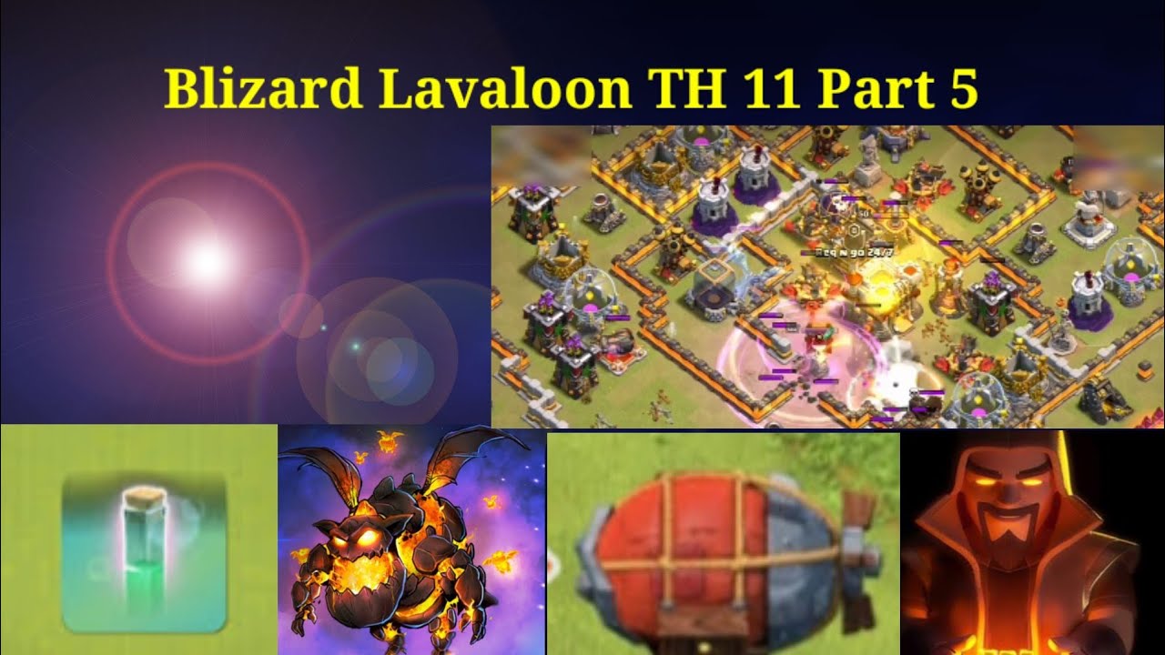 Blizard Lavaloon TH 11 Part 5 | Lavaloon | Clash Of Clans | - YouTube