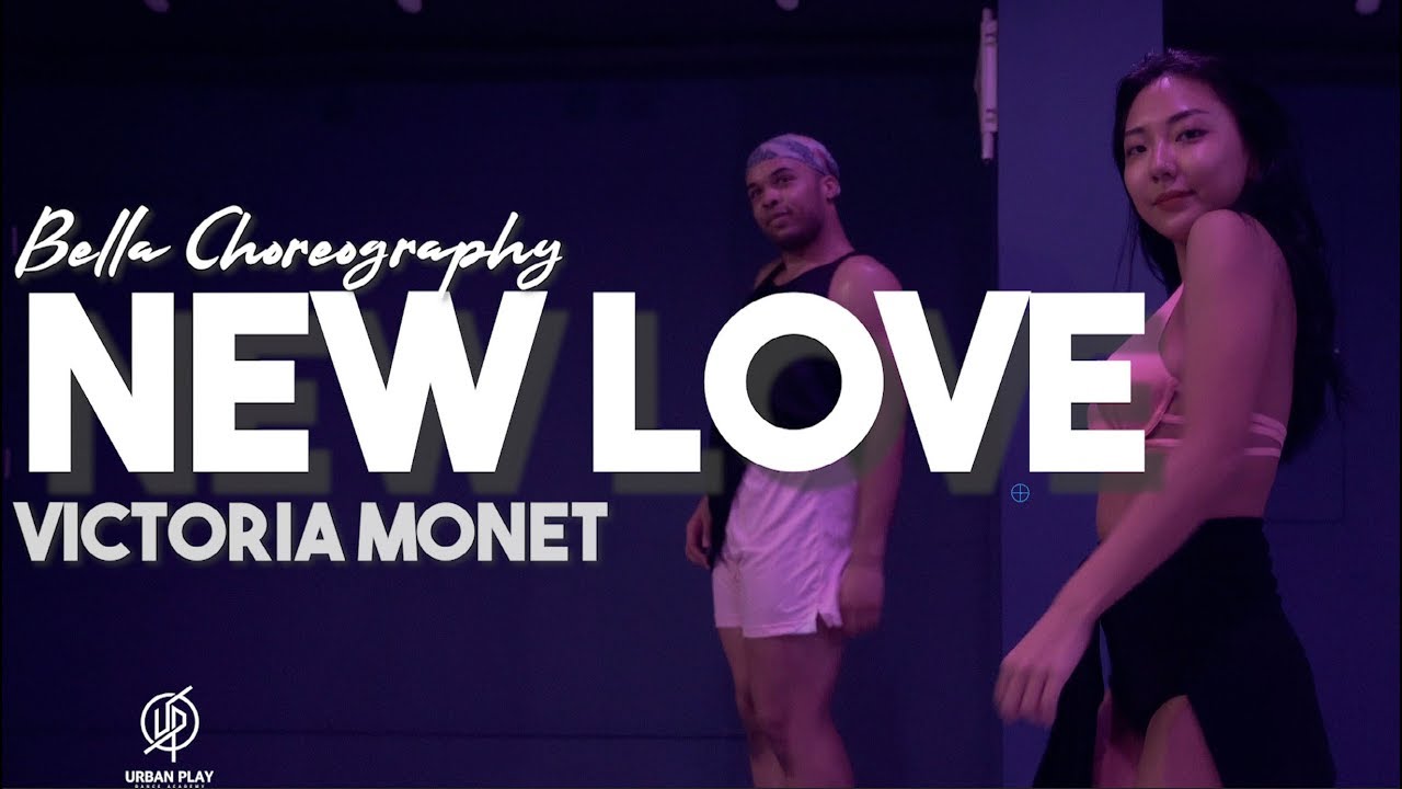 New Love - Victoria Monet / Bella Choreography / Urban Play Dance ...