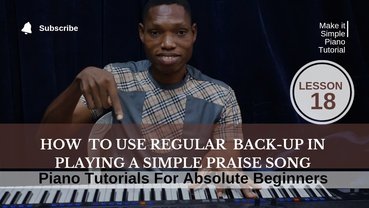 HOW TO USE BACK-UP IN PLAYING A SIMPLE PRAISE SONG - YouTube