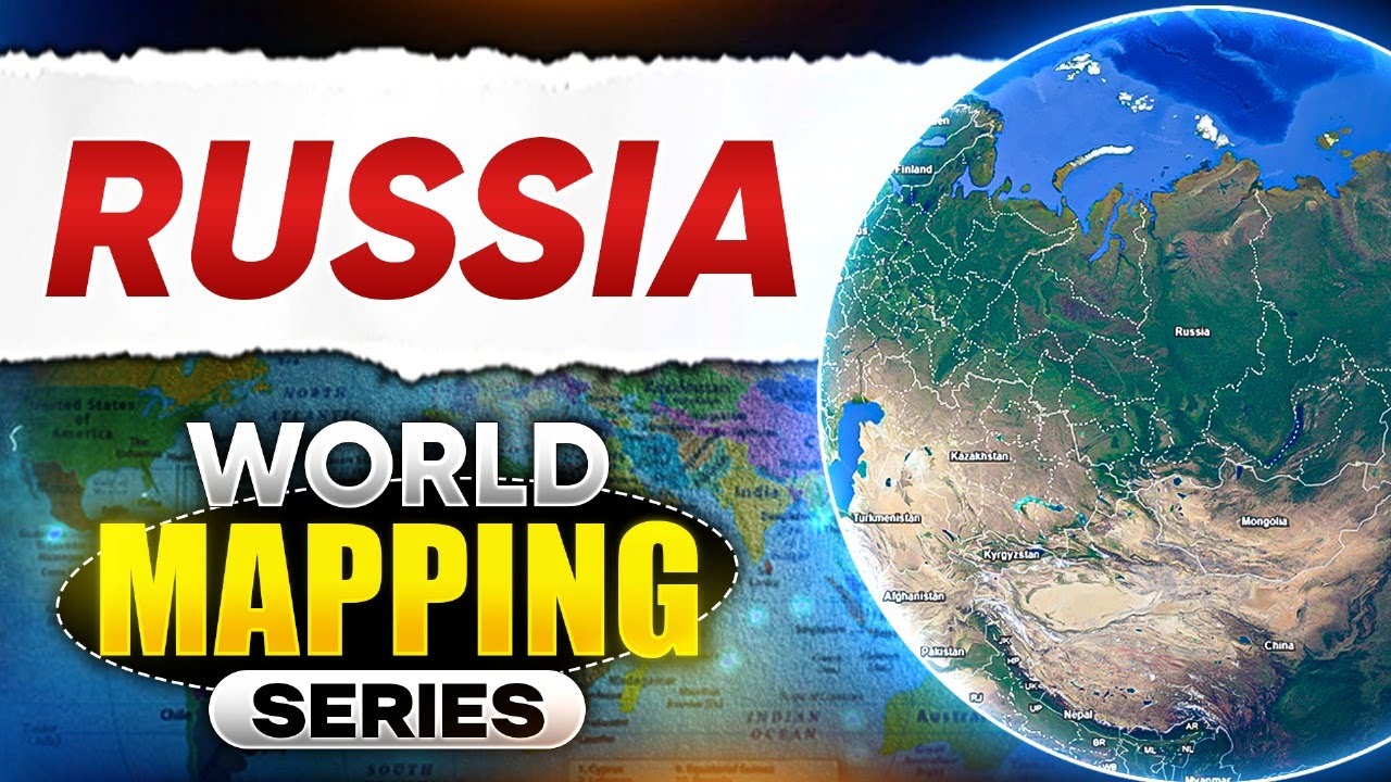 RUSSIA Geography🌍| World Mapping Series | World Geography | UPPCS & RO ...