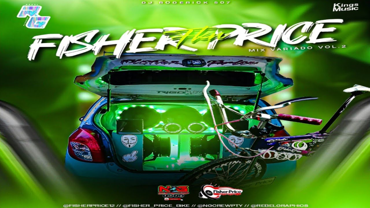 FKN FISHER PRICE MIXTAPE VARIADO VOL.2 ️ DJ RODERICK 507 # ...