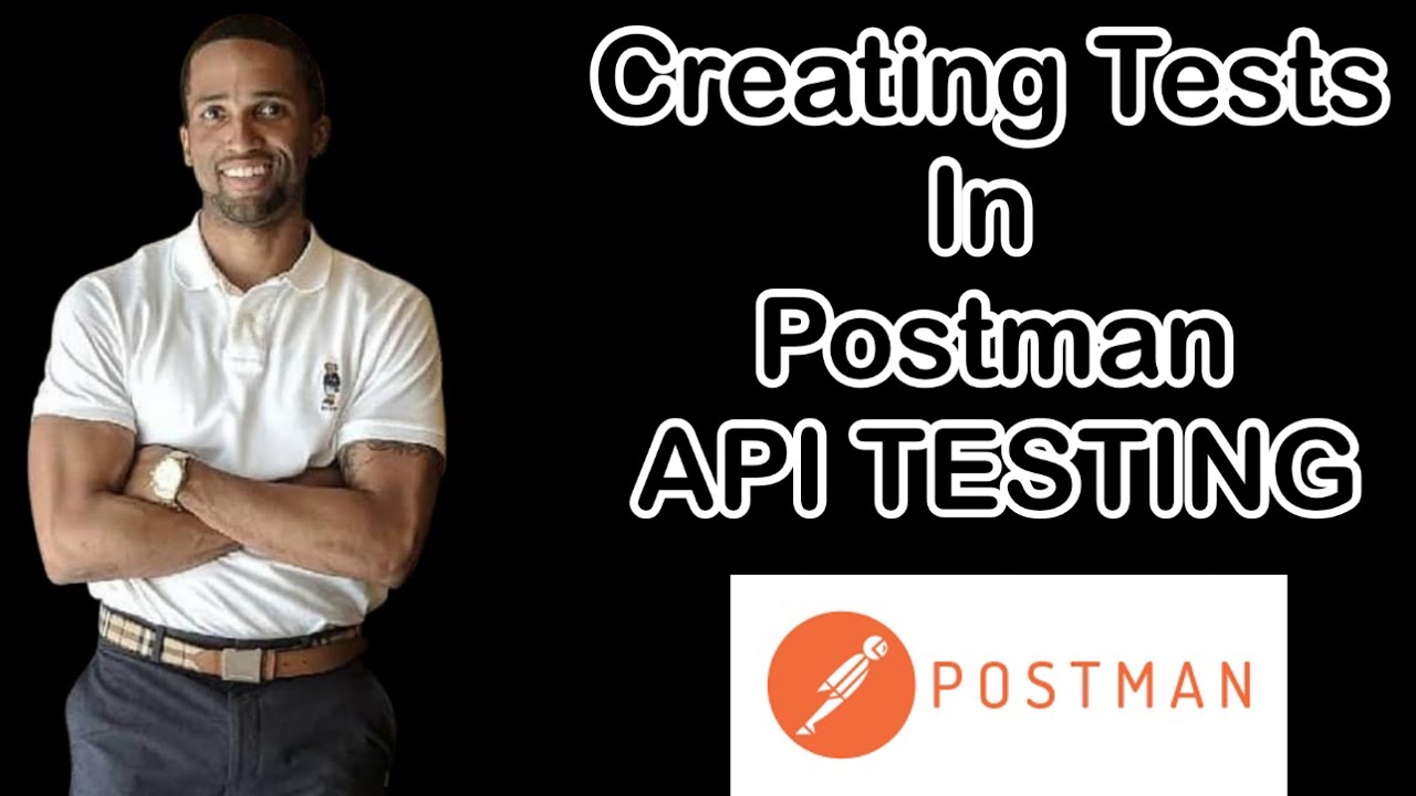 Creating Tests In Postman Api Testing Youtube 4510