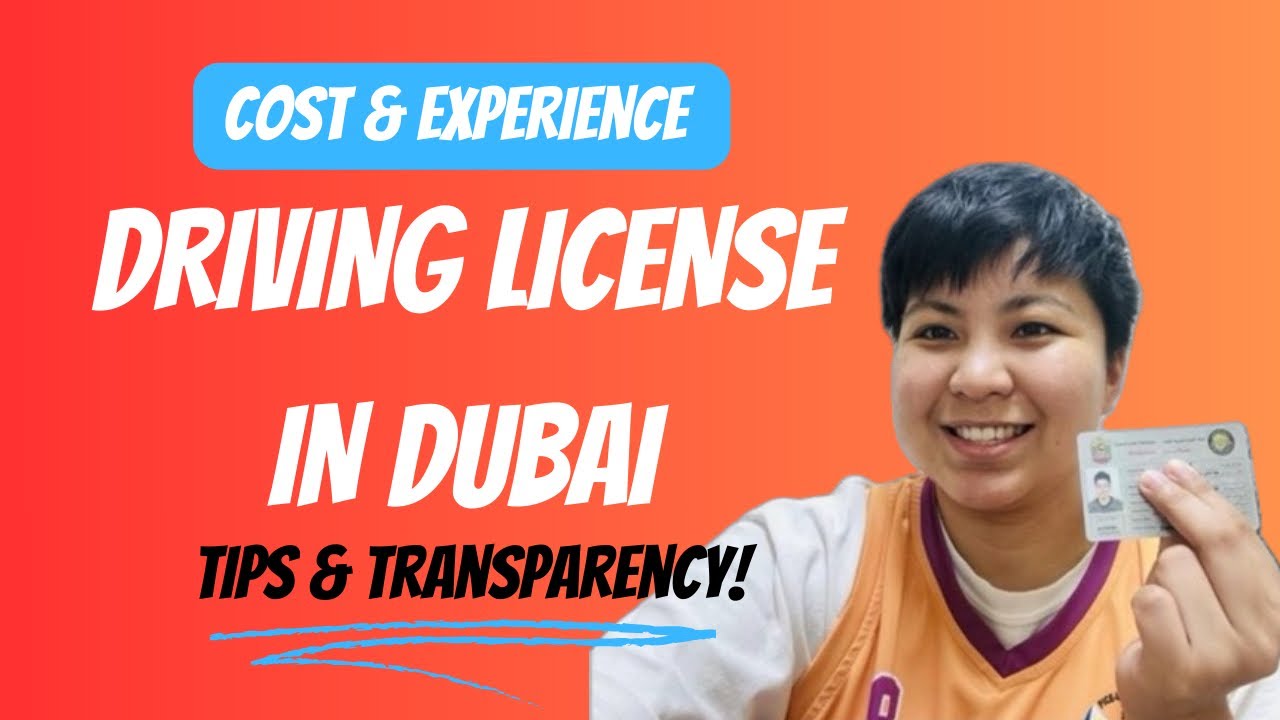 DUBAI DRIVING LICENSE TOTAL COST & EXPERIENCE 🇦🇪 - YouTube