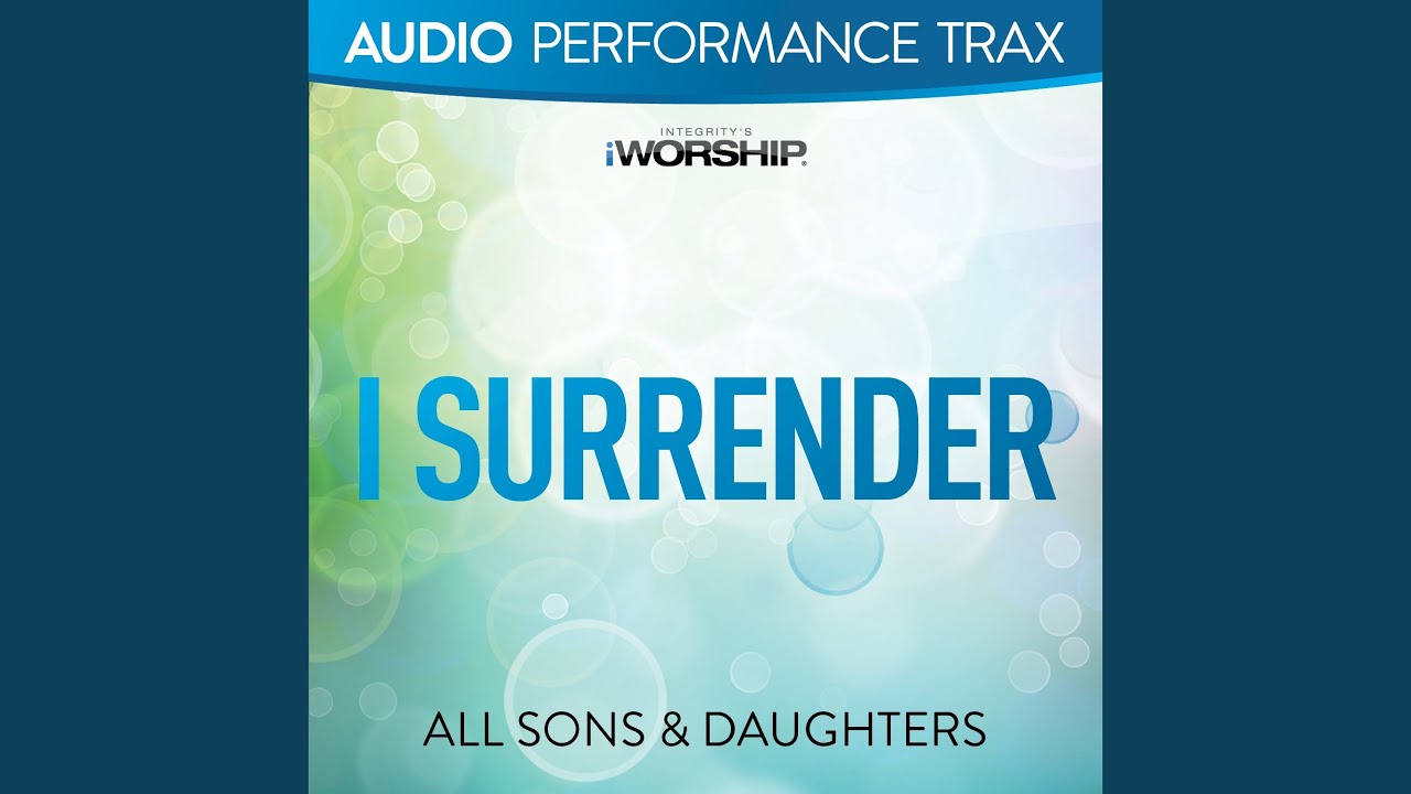 I Surrender [Original Key with Background Vocals] - YouTube Music