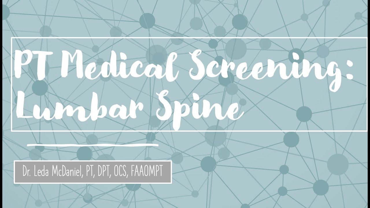 Physical Therapy Screening in the Lumbar Spine - YouTube