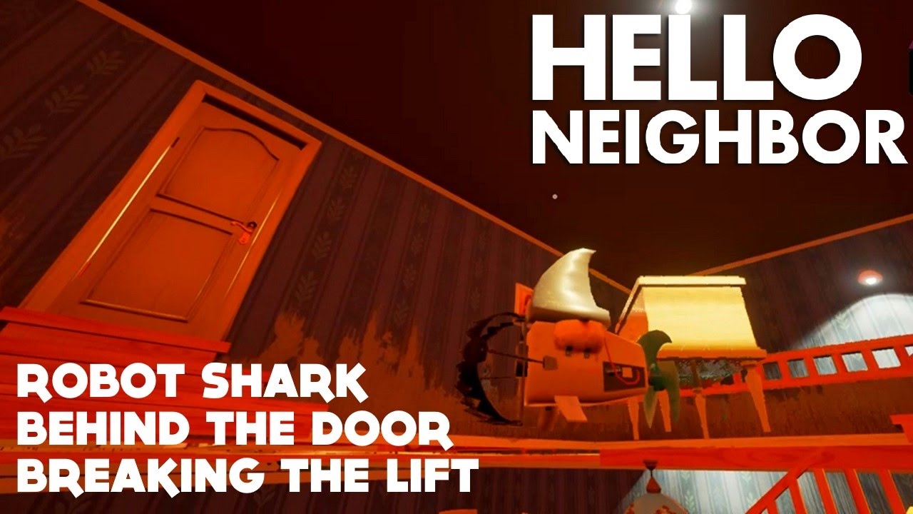 ROBOT SHARK, BREAKING THE ELEVATOR & BEHIND THE SECRET DOOR - Hello ...
