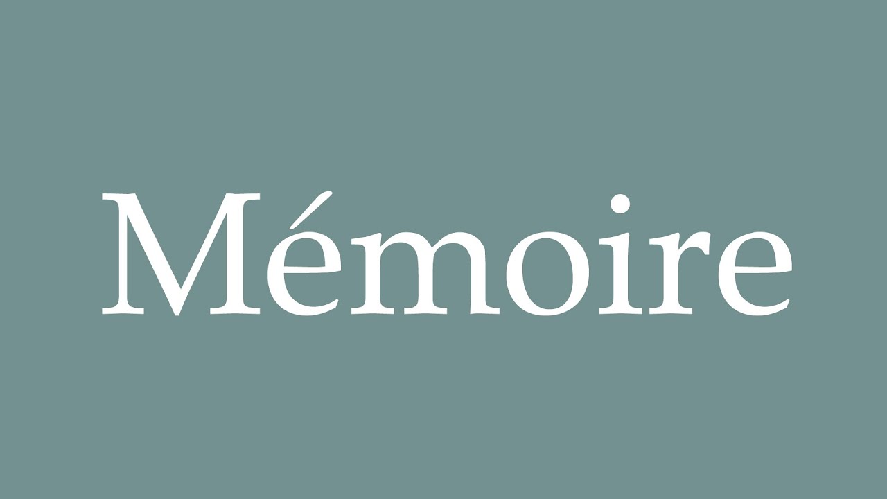 How to Pronounce ''Mémoire'' (Memory) Correctly in French - YouTube