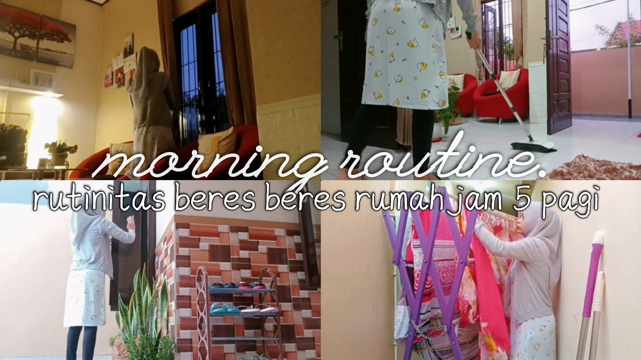 Beres Beres Rumah Minimalis | RUTINITAS IBU RUMAH TANGGA | MORNING ...