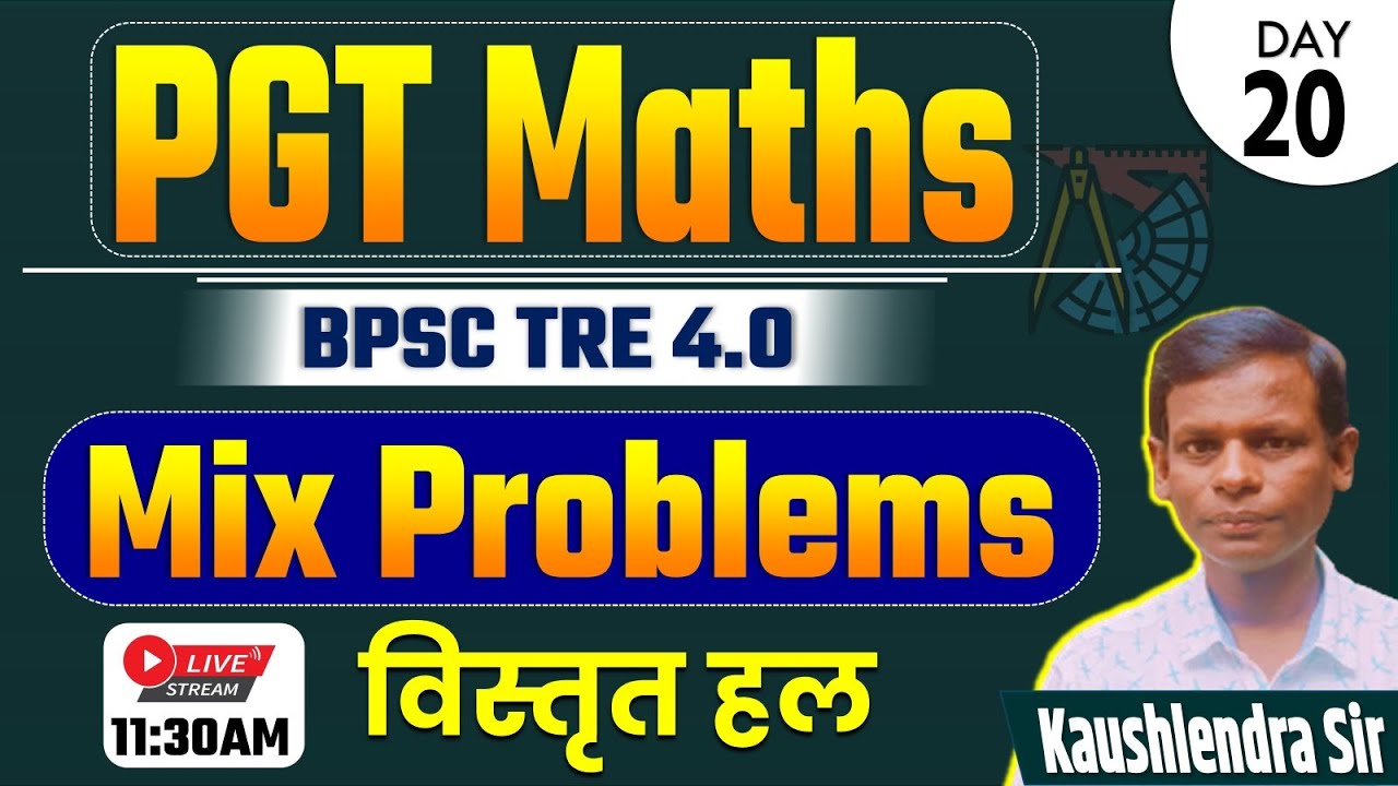 BPSC TRE 4.0 PGT Maths | Mix Problems 11th-12th, Maths By Kaushlendra Sir #bpscteacher #day_20 ...