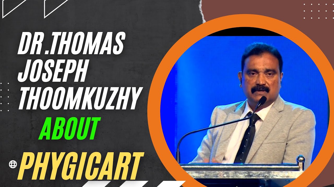 Dr.Thomas Joseph Thoomkuzhy About Phygicart 🔥 - YouTube