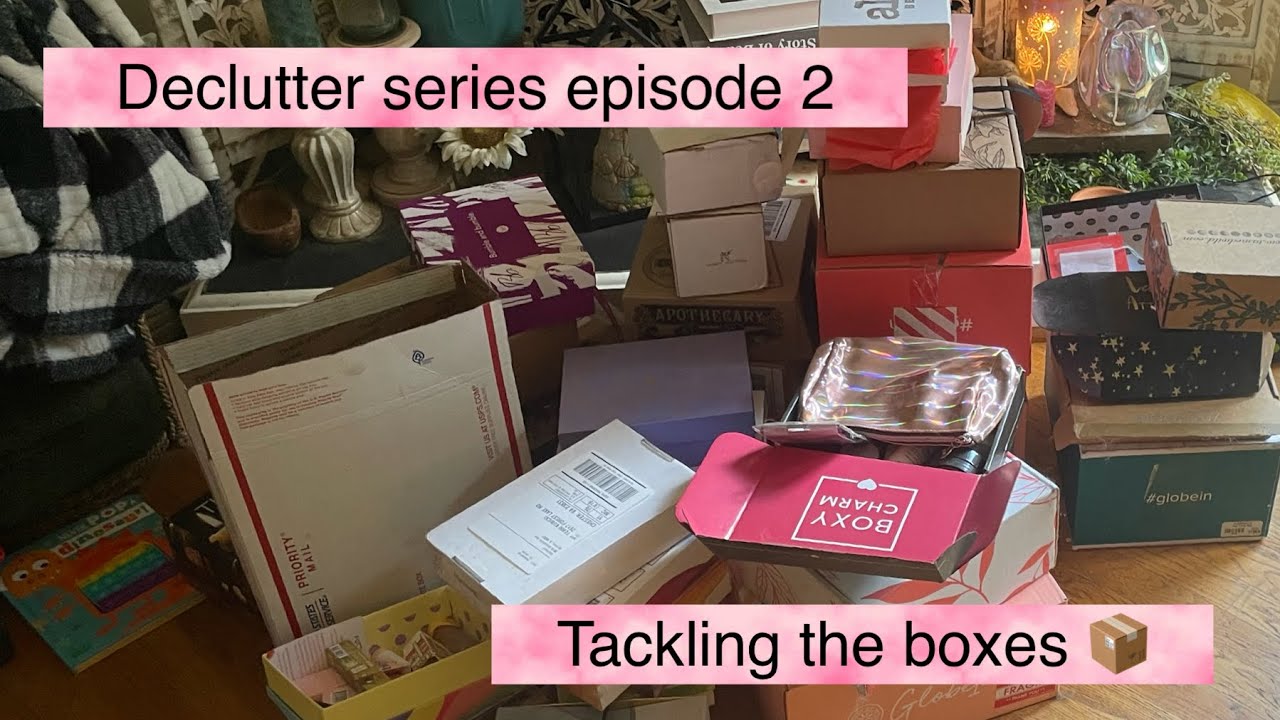 Declutter Series episode 2 - tackling the boxes! massive unboxing! # ...