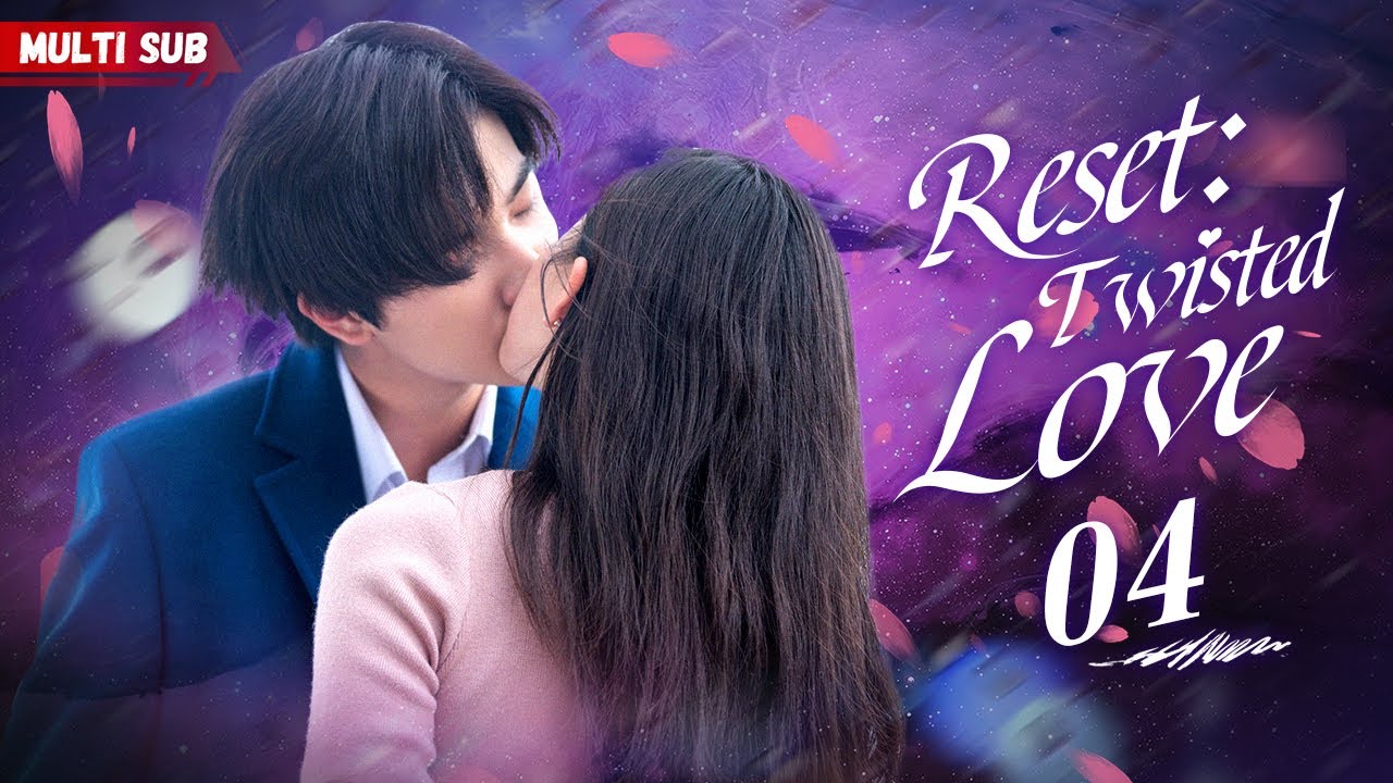 【Multi Sub】Reset: Twisted Love EP04 | Zhao Lusi | Her best friend was pregnant from her lover ...