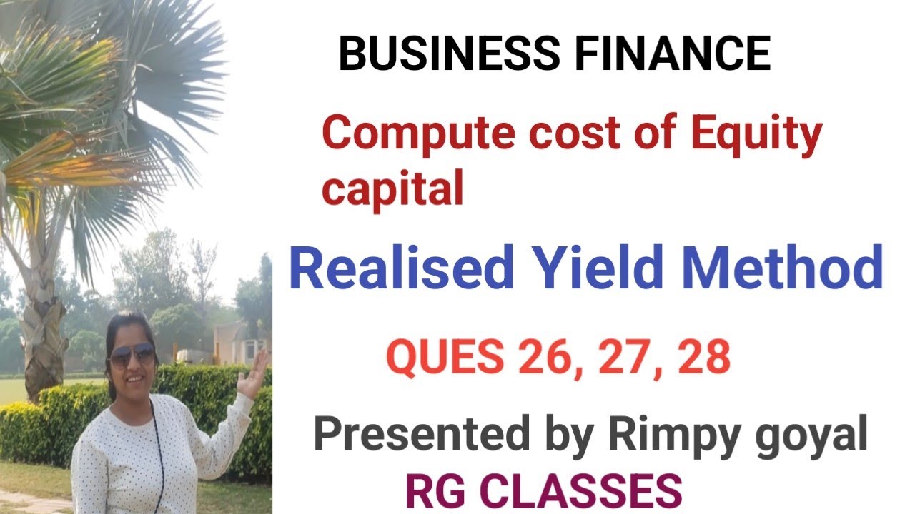Realised yield Method | Cost of capital | Ques 26 to 28 | - YouTube