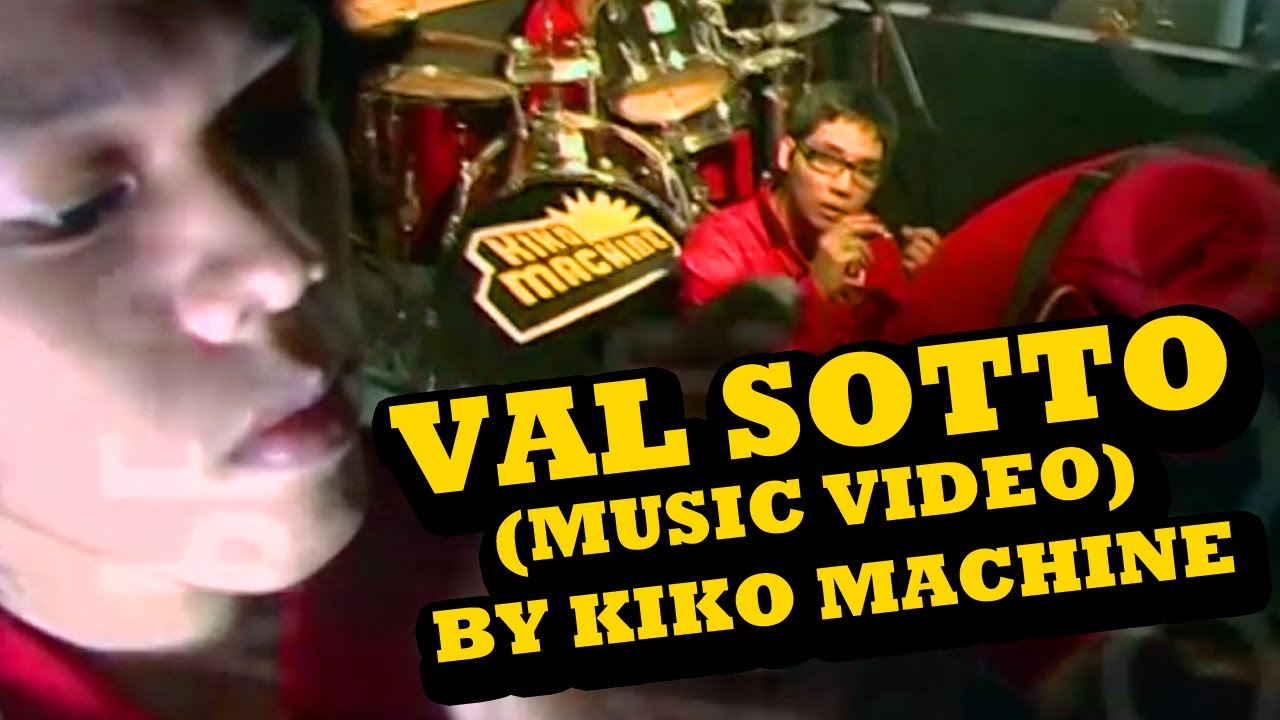 Val Sotto (Music Video) by Kiko Machine - YouTube