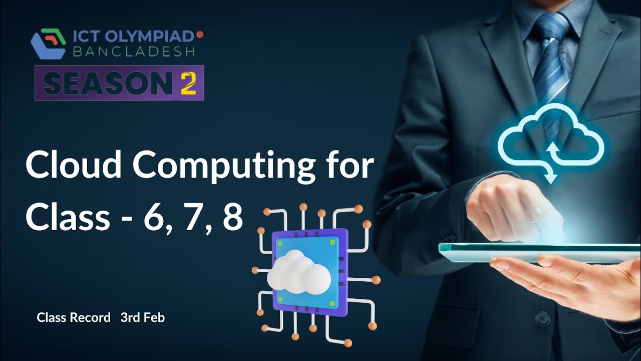 Cloud Computing | Class 6, 7, 8 | ICT Olympiad Bangladesh - YouTube