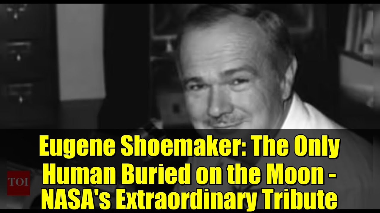 Eugene Shoemaker: The Only Human Buried on the Moon - NASA's ...