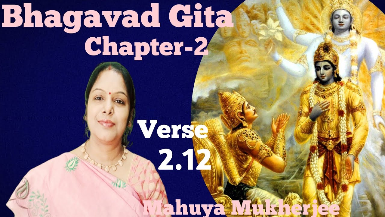 Bhagavad Gita Sankhya Yog || Bhagavad Gita - 2.12 || Gita Chapter - 2 ...