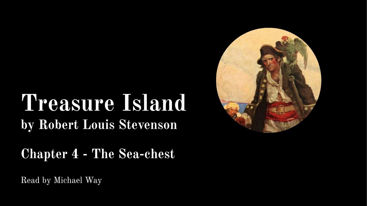 Treasure Island | Chapter 4 - The Sea-chest - YouTube