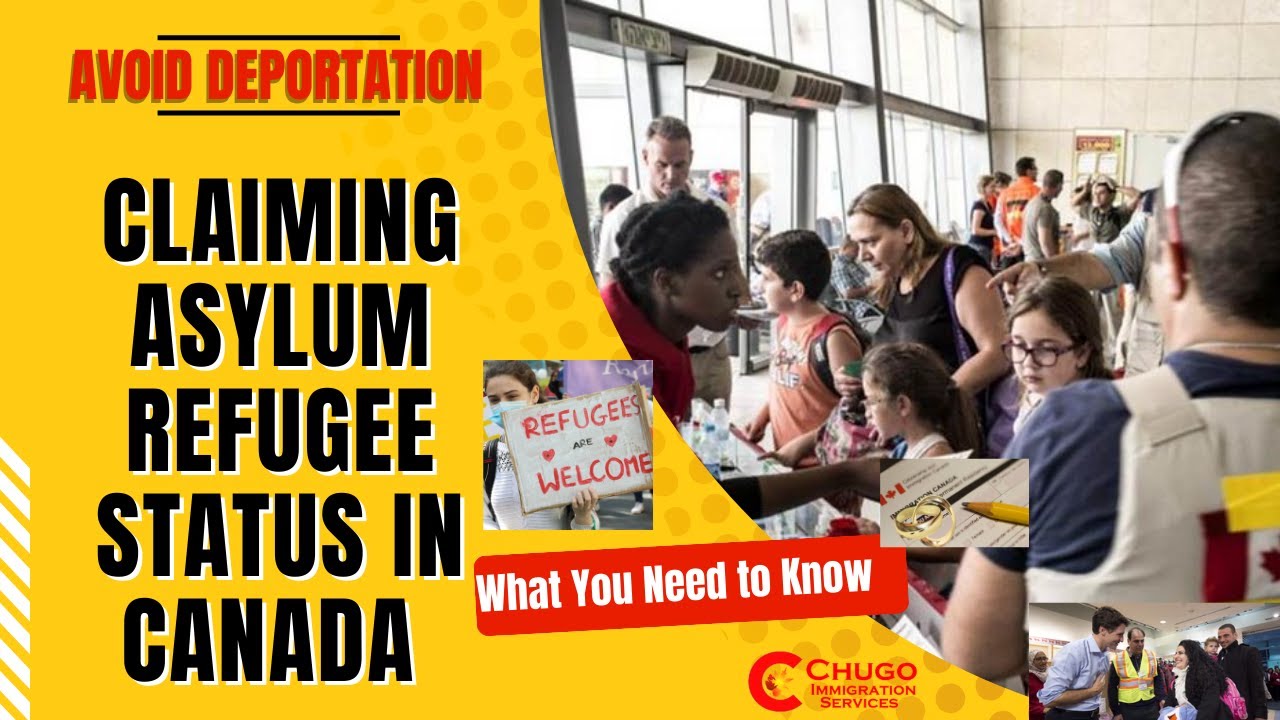 Claiming Asylum Refugee Status in Canada What You Need to Know to Avoid ...