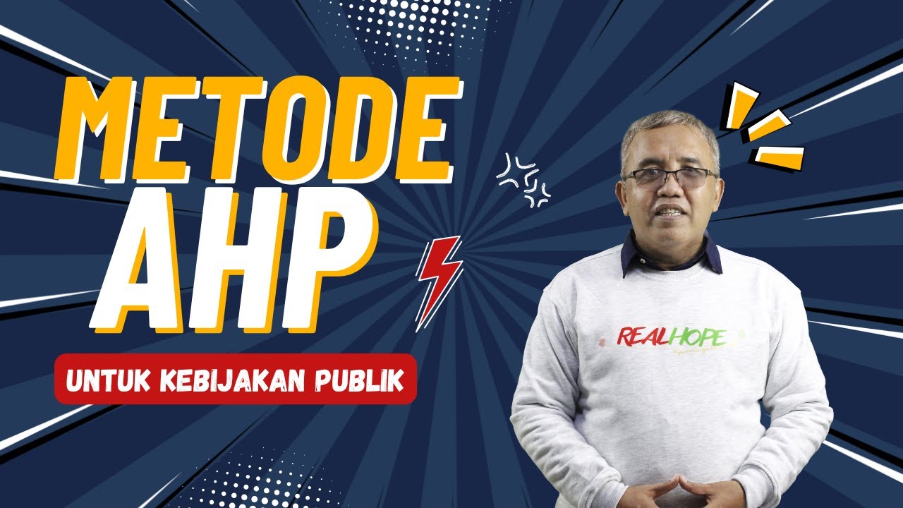 Penerapan Metode AHP Dalam Kebijakan Publik I Sistem Penunjang ...