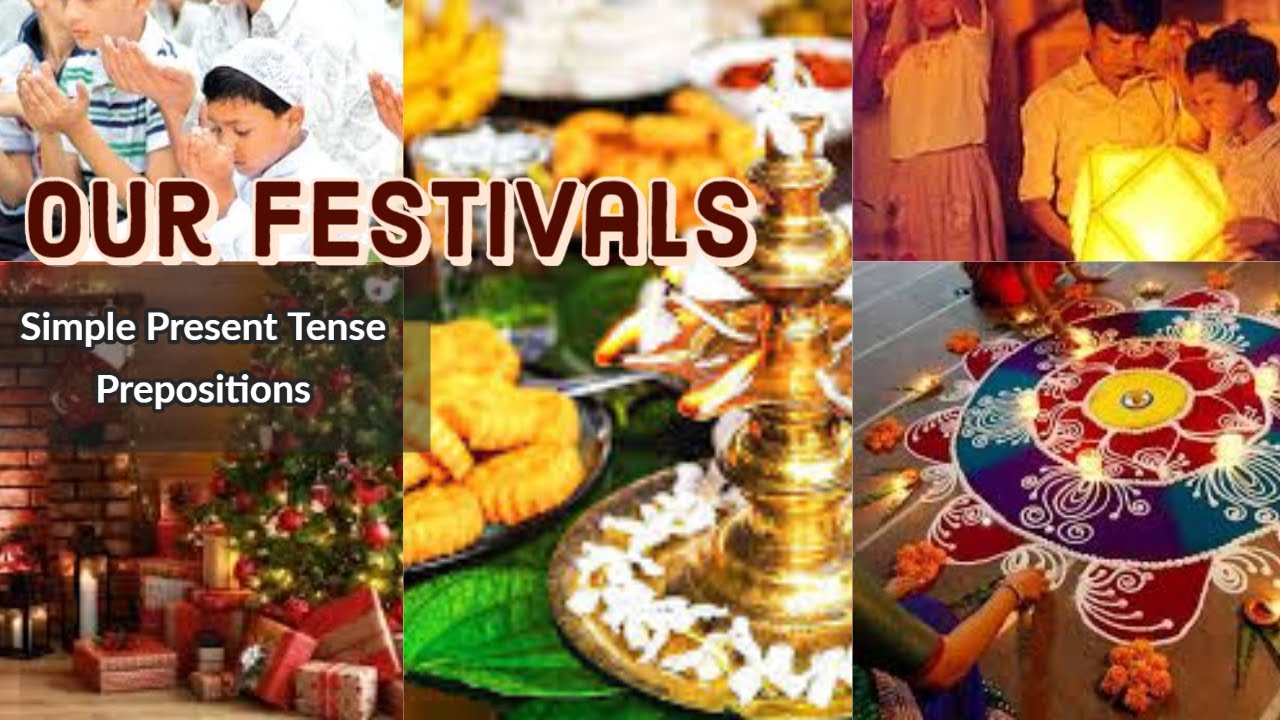 Our Festivals - Simple Present Tense & Prepositions - YouTube