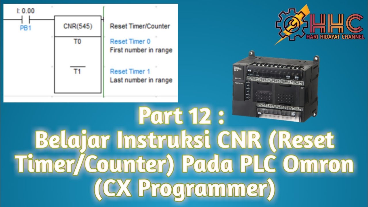 Part 12 Belajar Instruksi CNR Reset Timer Counter Pada PLC Omron part-12-belajar-instruksi-cnr-reset-timer-counter-pada-plc-omron