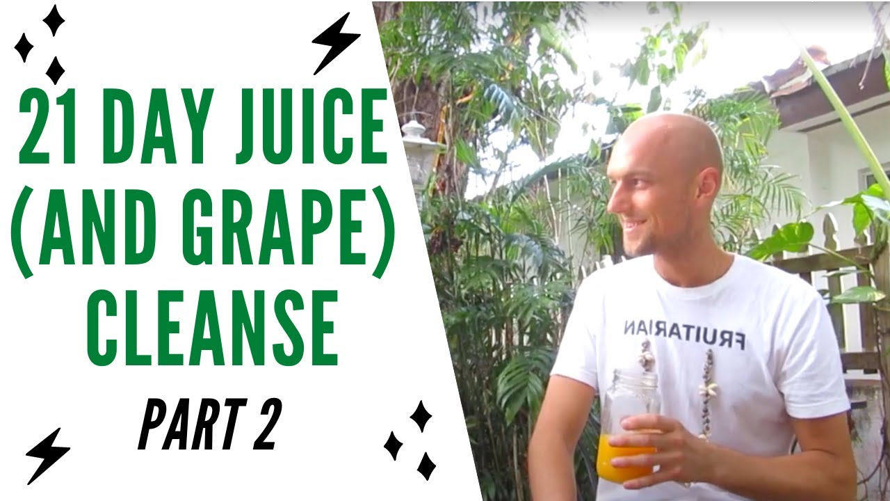 21 Day Juice (and Grape) Cleanse - Part 2 (Results) - YouTube