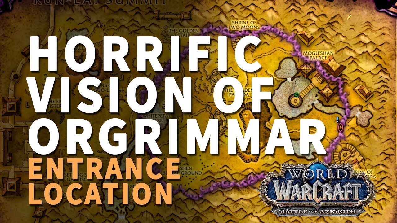 Horrific Vision of Orgrimmar Entrance Location WoW - YouTube