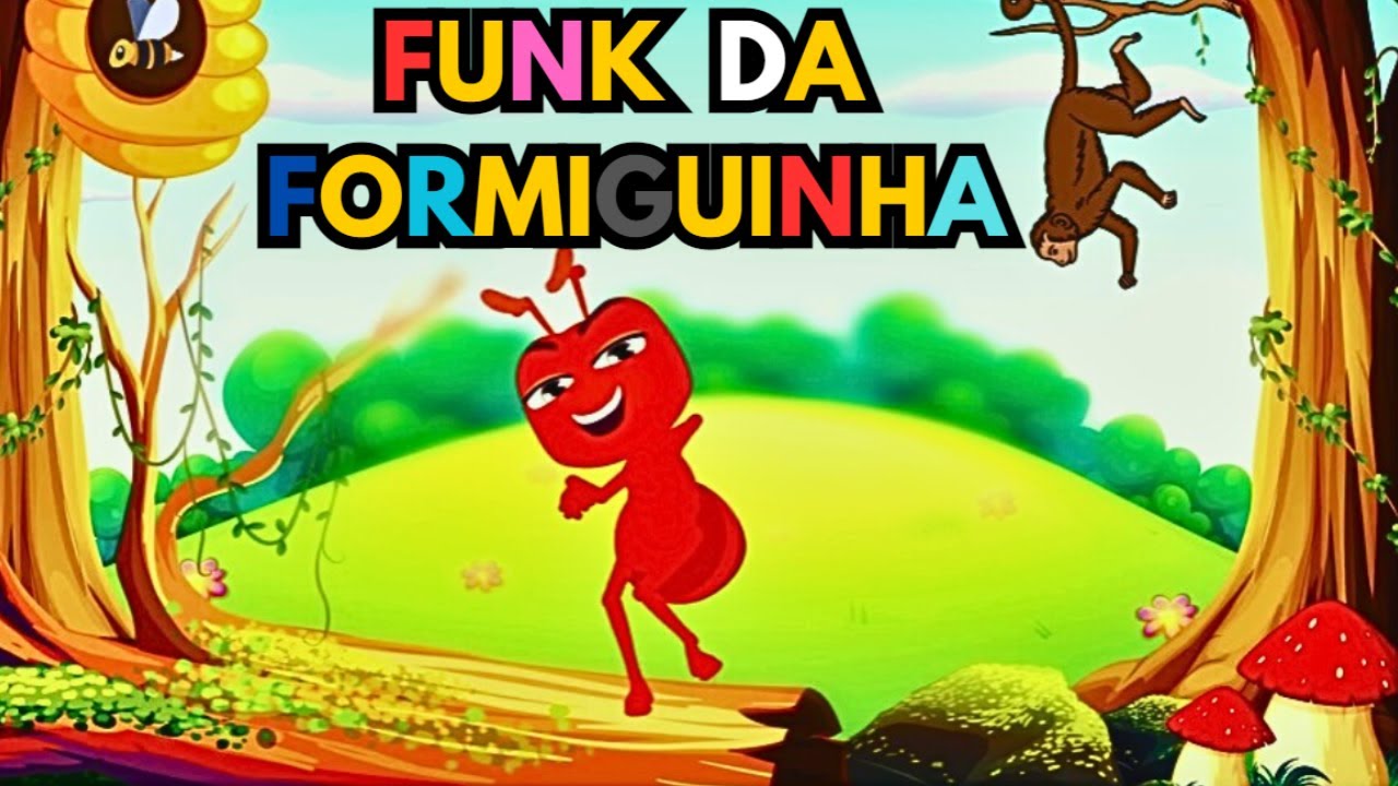 FUNK DA FORMIGUINHA | UNIVERSO COLORIDO INFANTIL | KIDS MUSIC - YouTube